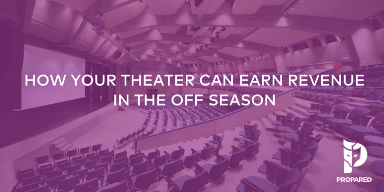 How Your Theater Can Earn Revenue in the Off Season – Propared